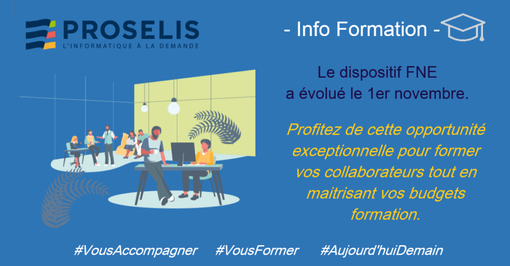 Le dispositif FNE a évolué le 1er novembre - Proselis